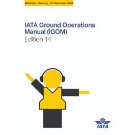 2026 IATA Ground Operations Manual 14th Edition (IGOM)